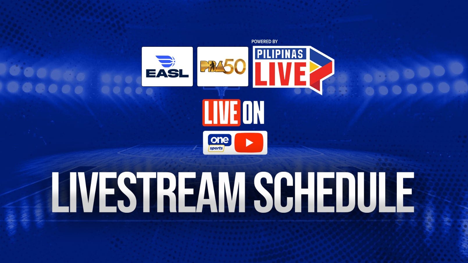 SCHEDULE | PBA, EASL games livestreaming on One Sports YouTube ...